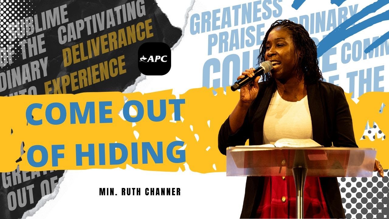 Come Out Of Hiding | Min. Ruth Channer - YouTube