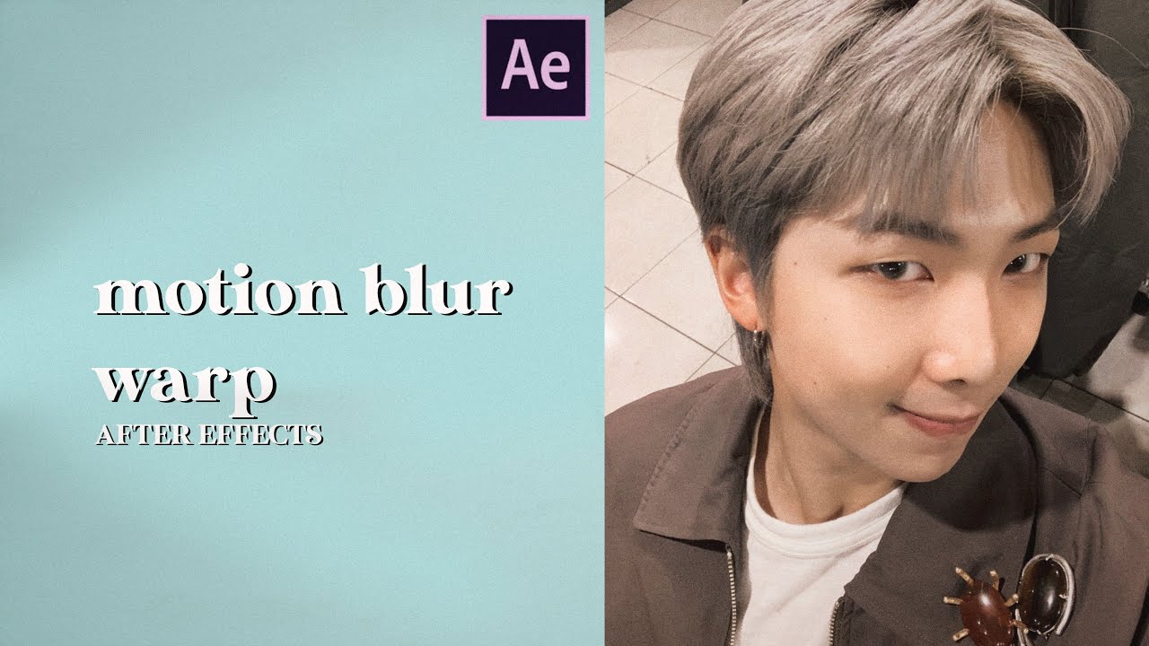 motion blur warp tutorial | after effects - YouTube