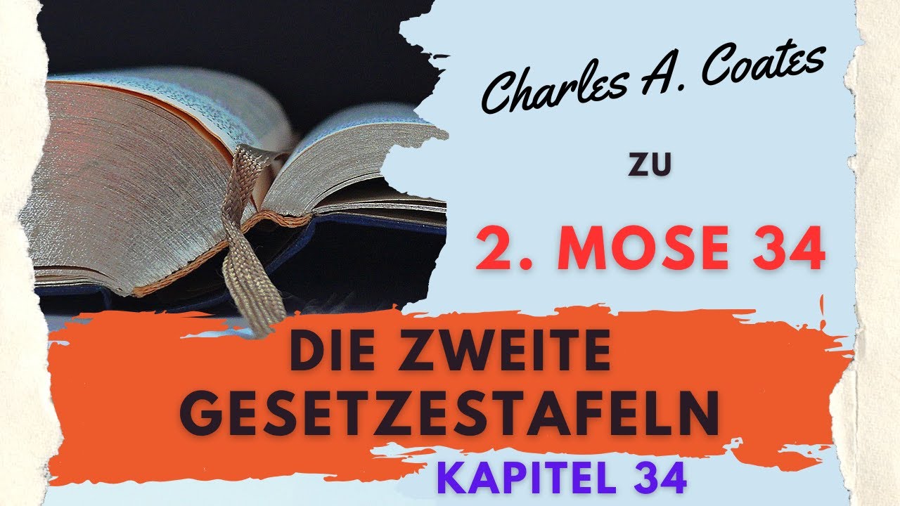Die Bibel - 2. Mose Kapitel 34: Die zweite Gesetzestafeln (C.A Coates ...