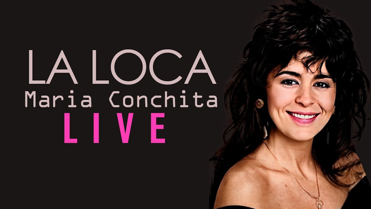 María Conchita Alonso · LA LOCA (Live · Guayaquil) - YouTube