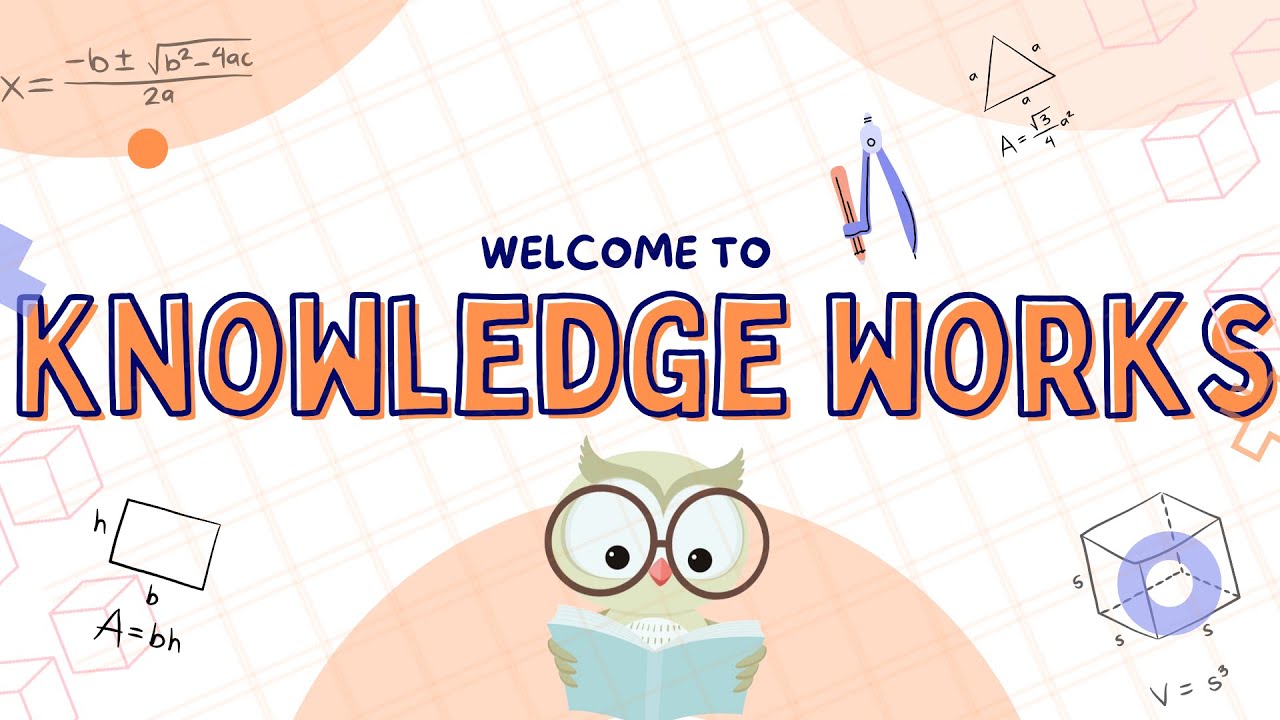 Welcome To Knowledge Works---Where We Make Math Simple:) - YouTube