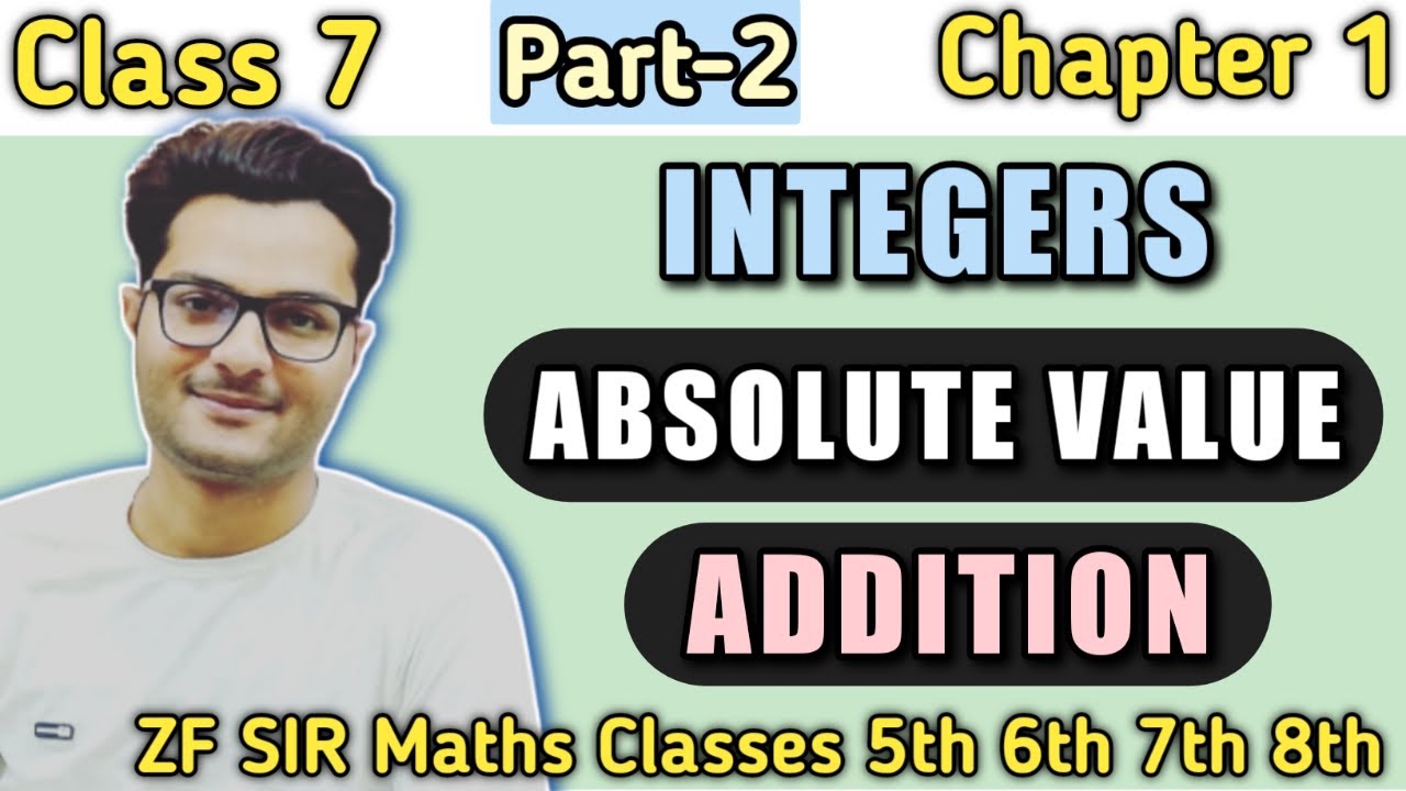 How To Find Absolute Value Of Integers NCERT Maths Class 7 Chapter 1 ZF SIR YouTube how-to-find-absolute-value-of-integers-ncert-maths-class-7-chapter-1-zf-sir-youtube