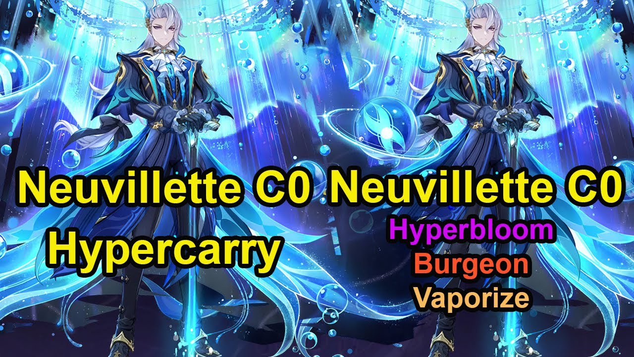 F2P Neuvillette C0 Hypercarry - Hyperbloom & Burgeon & Vape Spiral ...