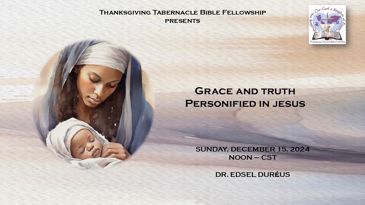 "Grace and Truth Personified In Jesus!" - YouTube