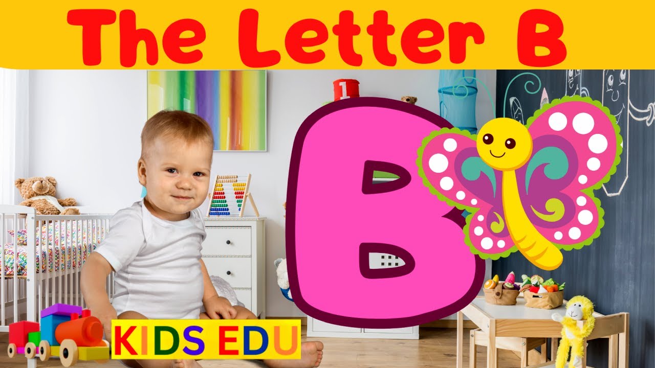 Letter B | ABC & Phonics Learning for Kids | KIDS EDU - YouTube