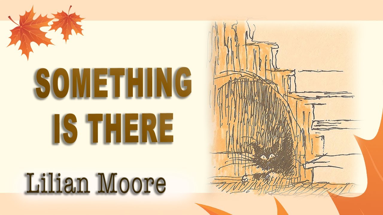 Something is there - Lilian Moore | | Cute Halloween Childrens Poem ...