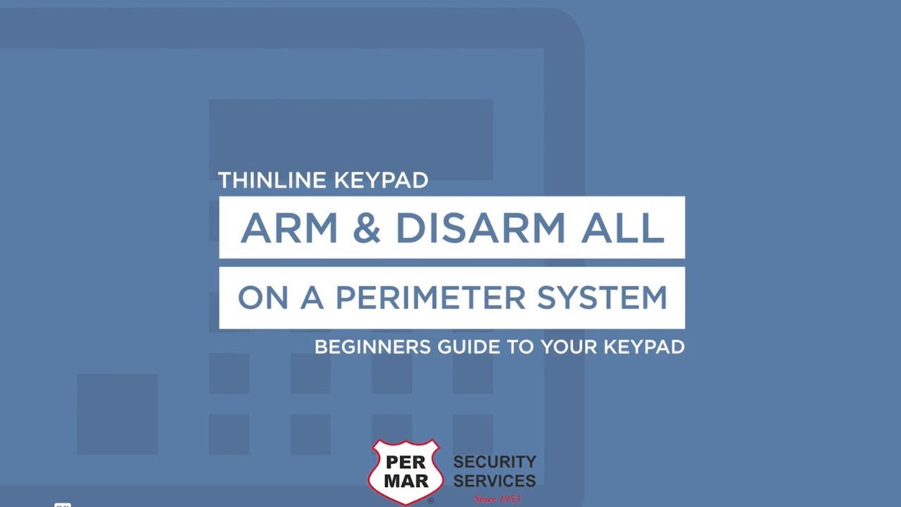 Arm & Disarm all on the Perimeter on a Thinline Keypad - YouTube