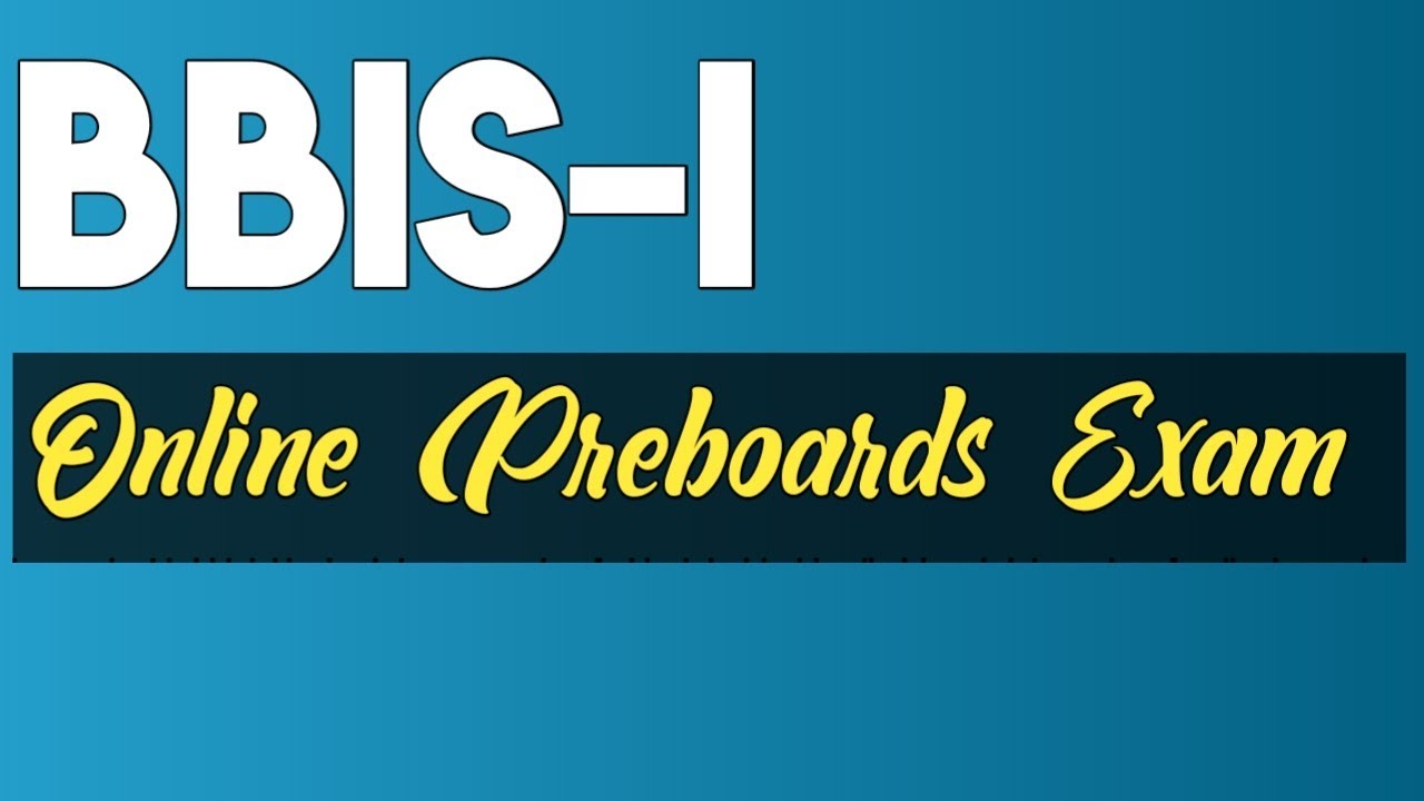 BBIS-I Online Pre-boards Questions - YouTube