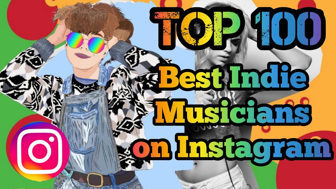 TOP 100 Best INDIE artists on INSTAGRAM | Alain Gasga - YouTube