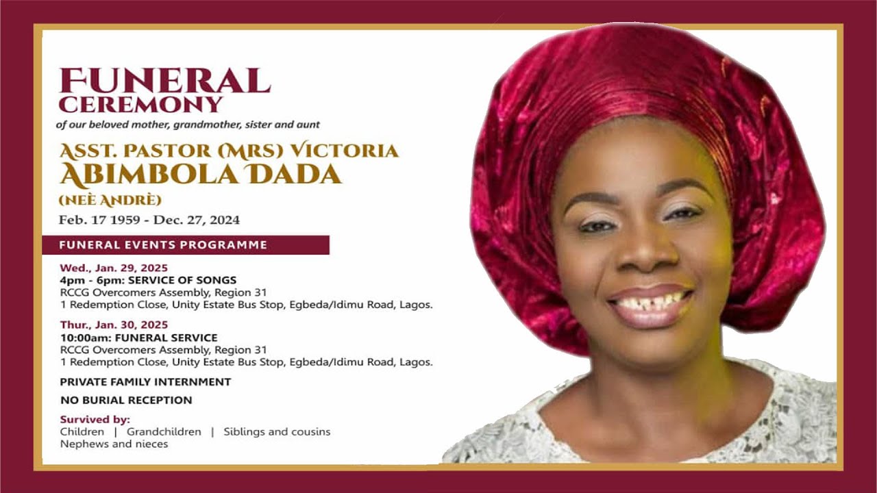 Funeral Service of Asst. Pastor (Mrs) VICTORIA ABIMBOLA DADA (Nee Andre ...