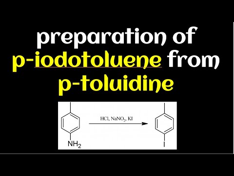 preparation of p-iodotoluene from p-toluidine - YouTube