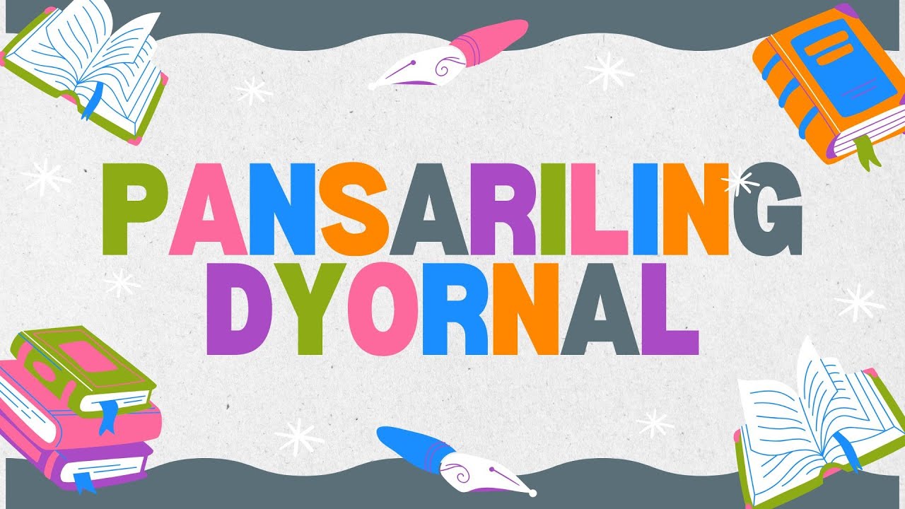 Pansariling Dyornal - FILIPINO 7 MATATAG - YouTube