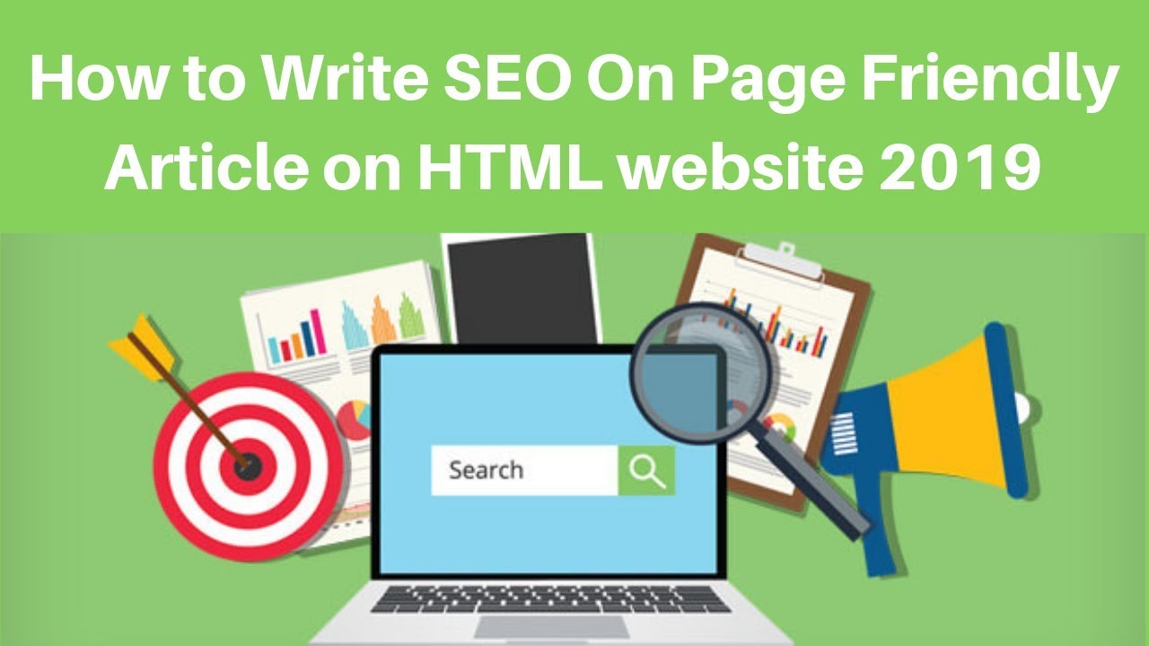 How to Write SEO On Page Friendly Article on HTML website 2019 - YouTube