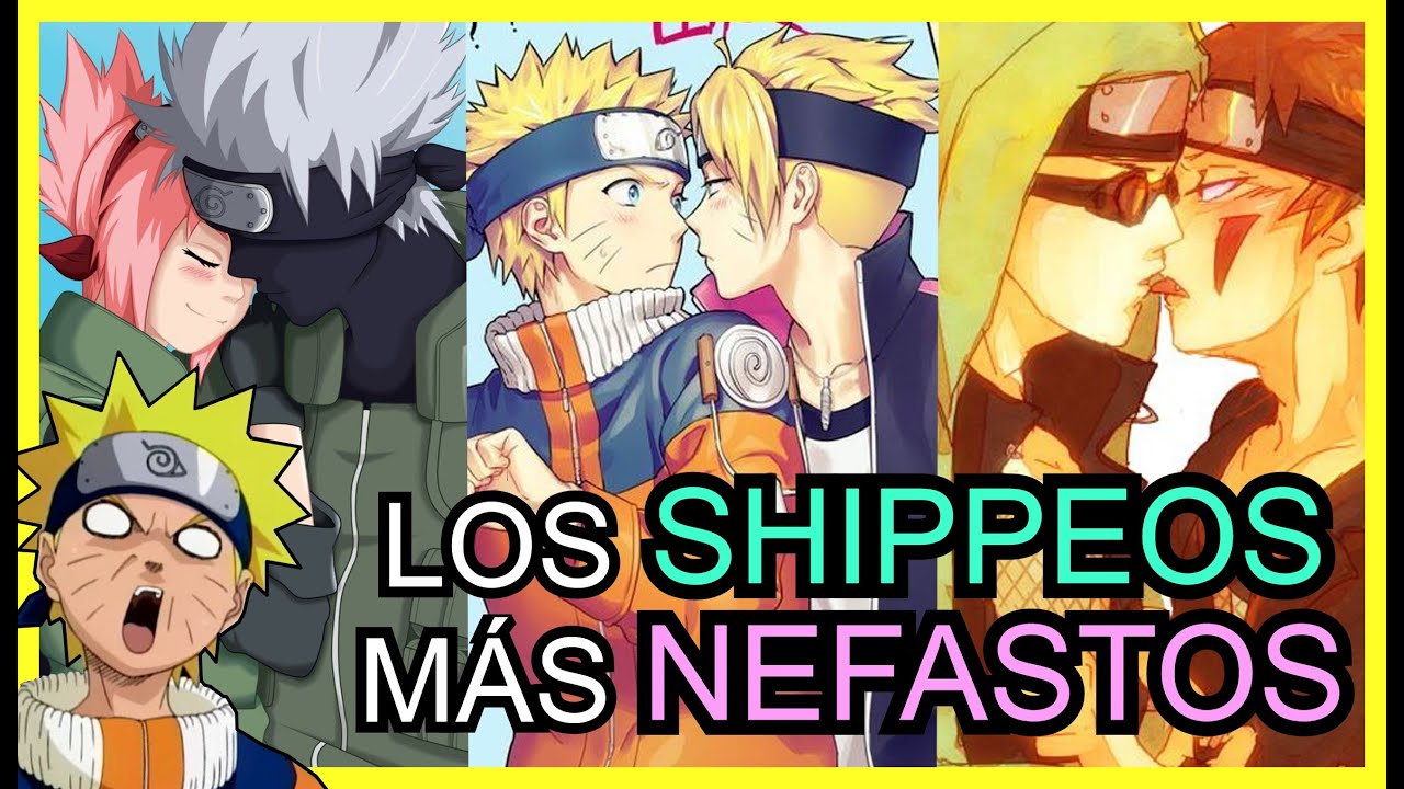 LOS SHIPPEOS MÁS NEFASTOS DE NARUTO - YouTube