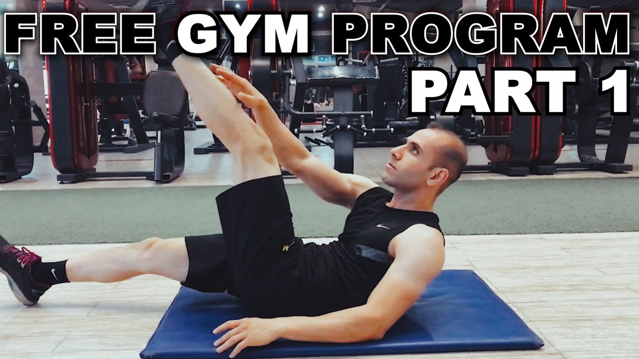 Free GYM Program - Part 1 (For Beginner) Complete Session - YouTube