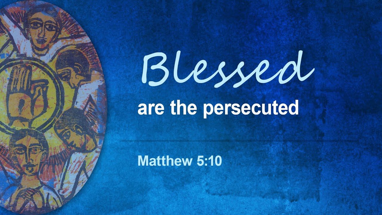 Worship: Blessed Are the Persecuted - YouTube