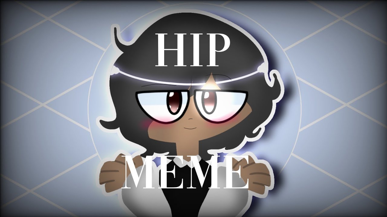 hip meme - YouTube