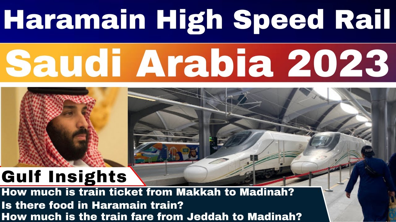 Exploring the Haramain High Speed Rail in Saudi Arabia 2023 | Gulf ...