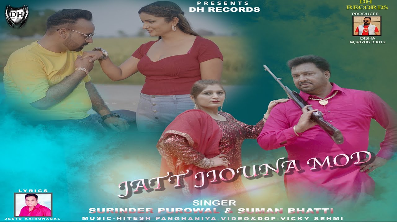 Jatt Jiouna Mod (Full Video)Surinder Purowal | Suman Bhatti | New ...