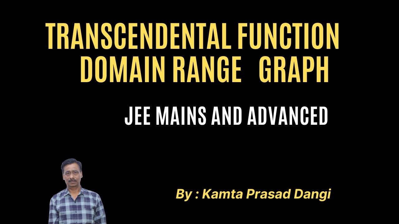 JEE MAINS AND ADVANCE TRANSCENDENTAL FUNCTION graph domain and range ...