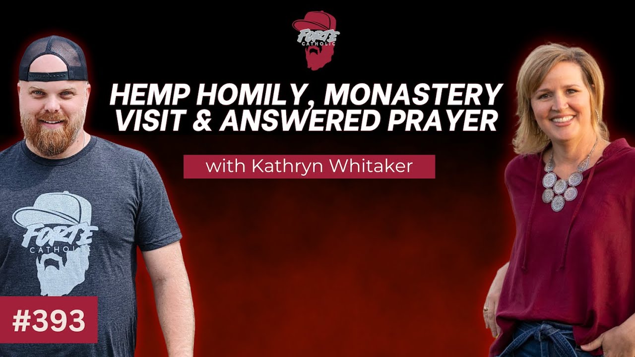 Hemp Homily, Monastery Visit & Answered Prayers w/ Kathryn Whitaker ...