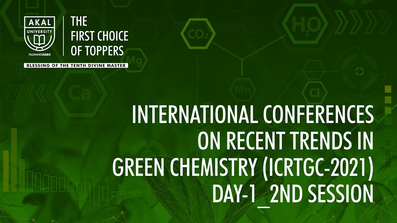 International Conferences on Recent Trends in Green Chemistry (ICRTGC ...