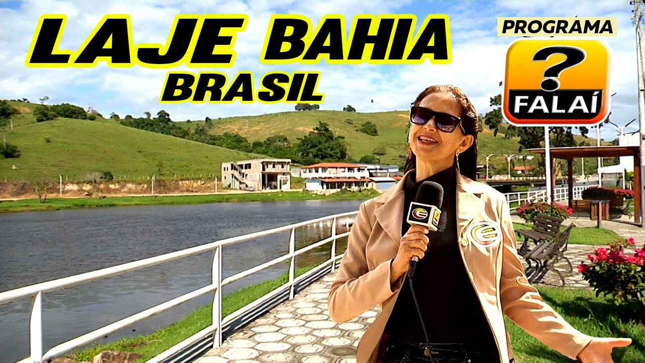 PROGRAMA FALAÍ NA CIDADE DE LAJE BAHIA BRASIL Edyarte Produções - YouTube