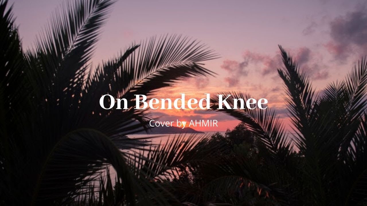 On Bended Knee - Lyrics | AHMIR - YouTube Music