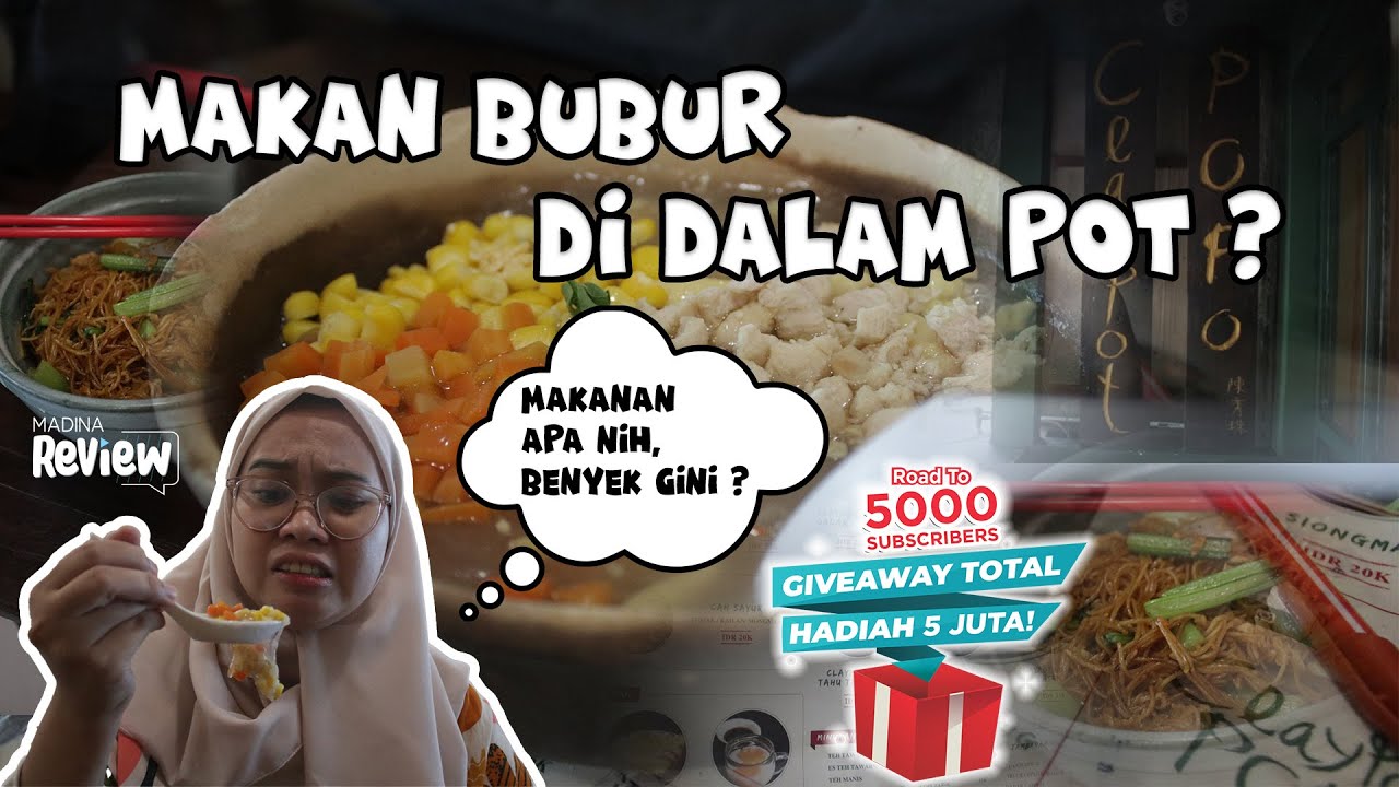 GIVEAWAY 5 JUTA RUPIAH | NYOBAIN CLAYPOT POPO "KULINER OTENTIK CHINESE ...