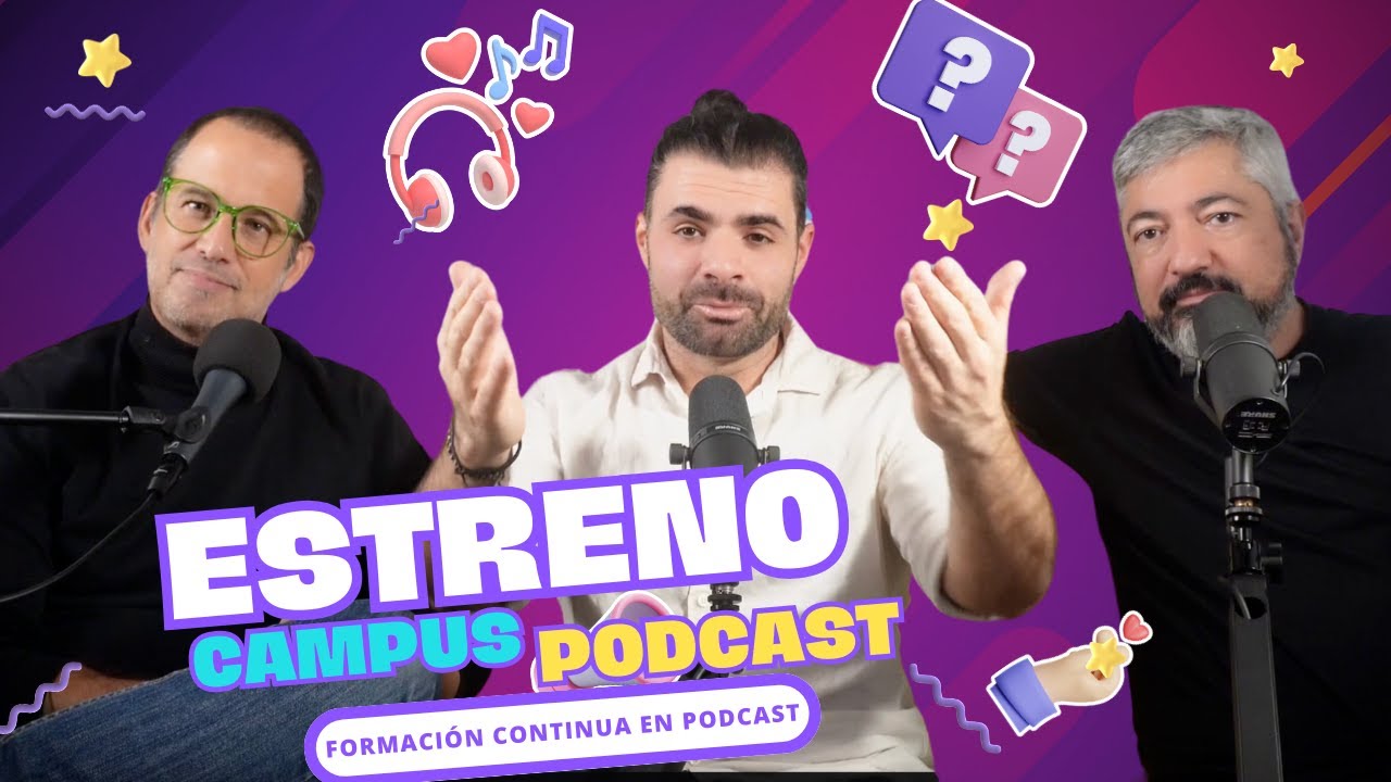 Campus Podcast ¡el estreno! Formación de podcast continuada - YouTube