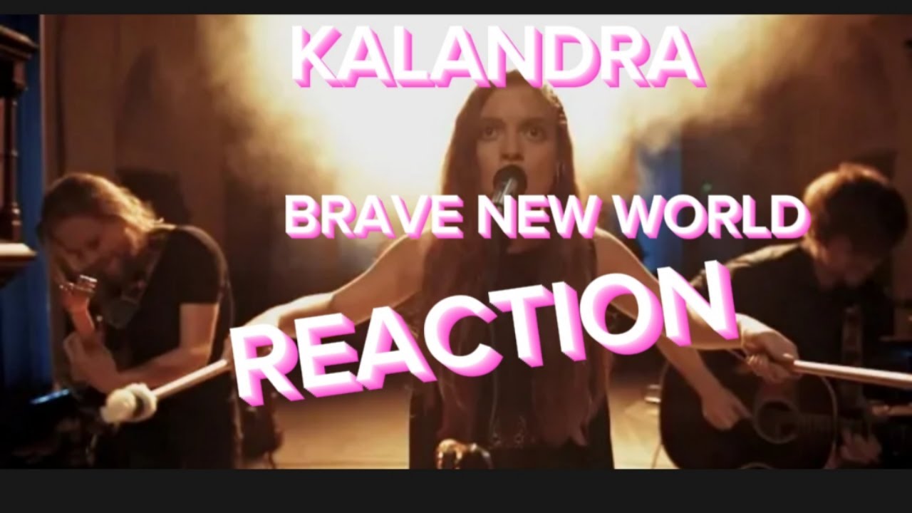 Kalandra - Brave New World REACTION #kalandra #music #singer - YouTube