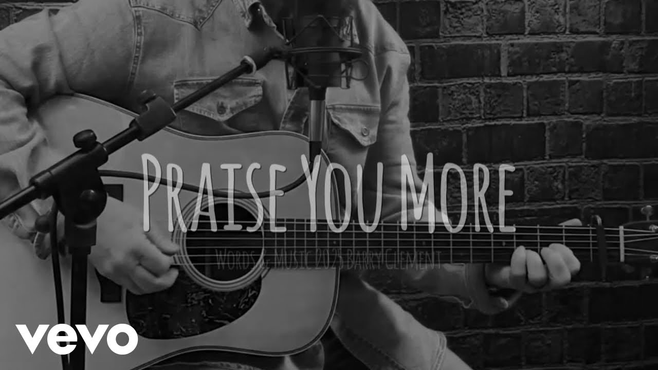 George Case - Praise You More (Lyric Video) - YouTube