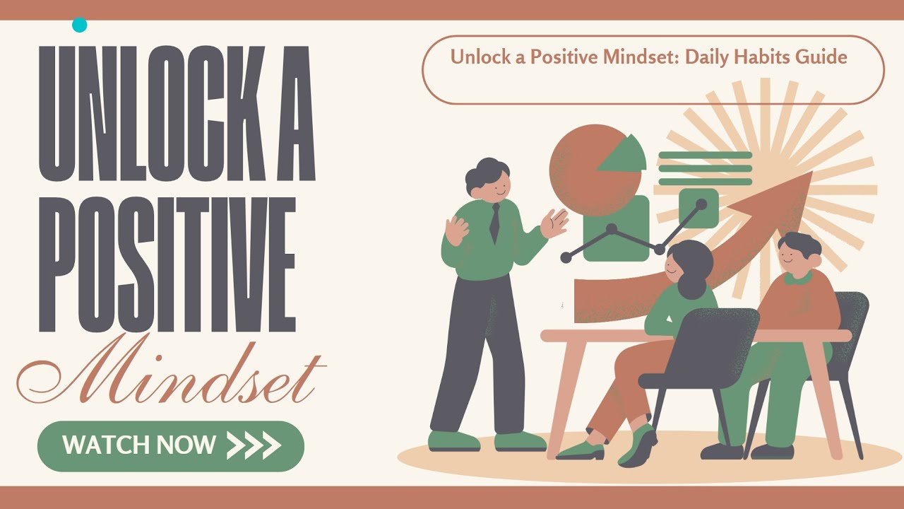 Unlock a Positive Mindset: Daily Habits Guide - YouTube