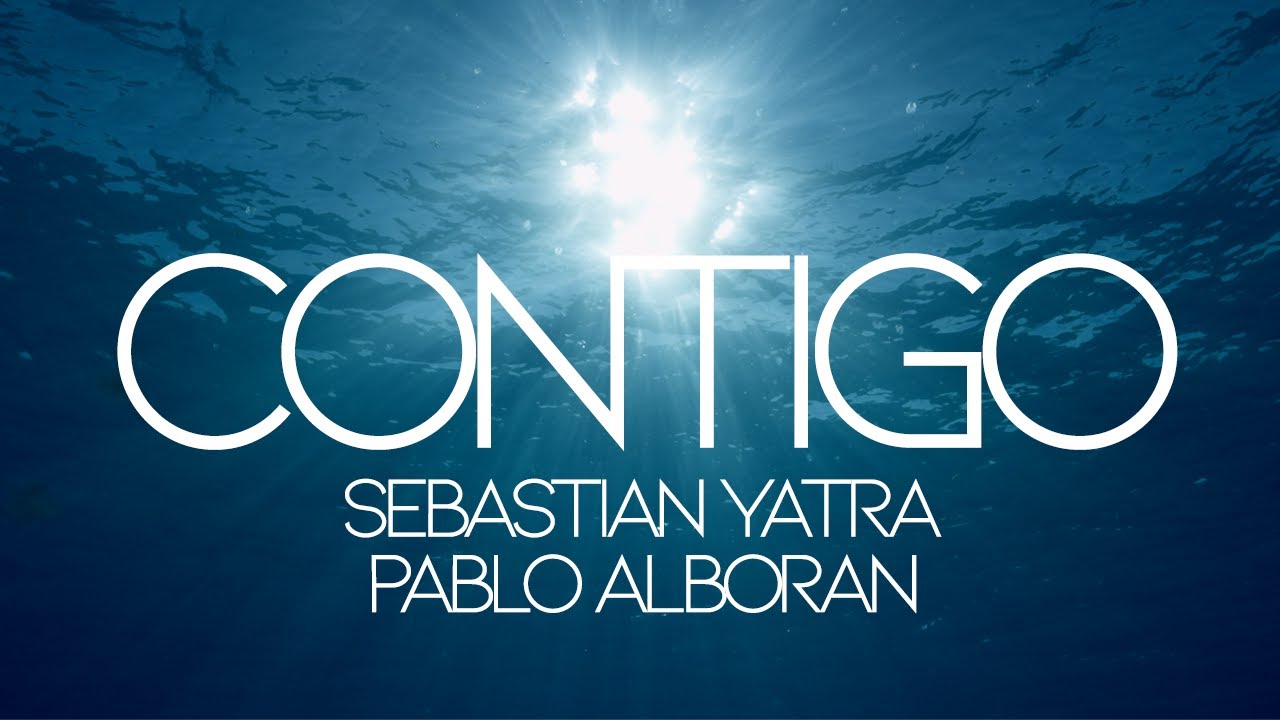 Sebastián Yatra, Pablo Alborán - Contigo(Letra) VIDEO LYRIC - YouTube