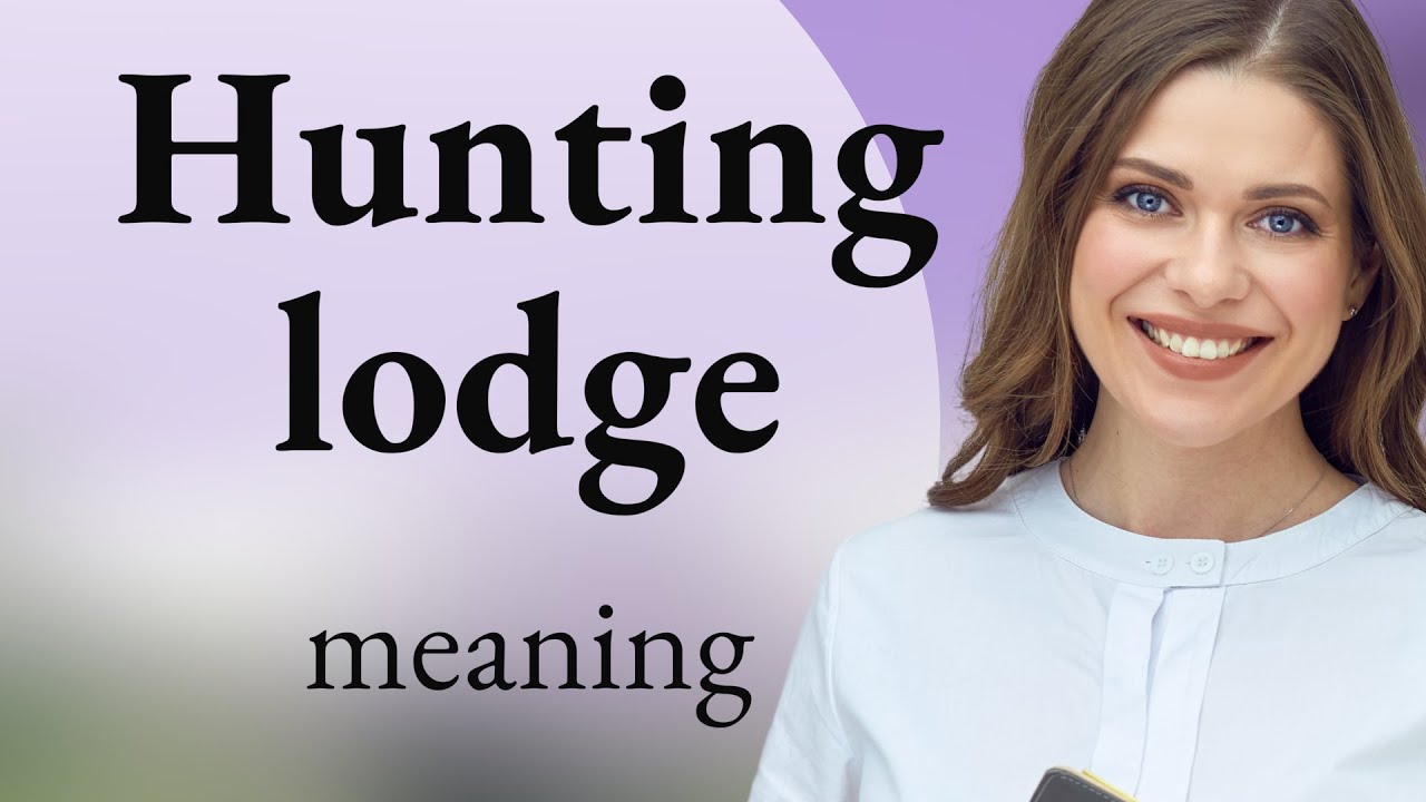 Hunting lodge — what is HUNTING LODGE meaning - YouTube