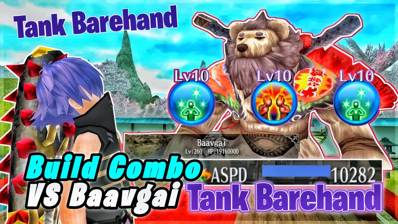 Build Combo Barehand TANK (280) VS Baavgai Toram Online - YouTube