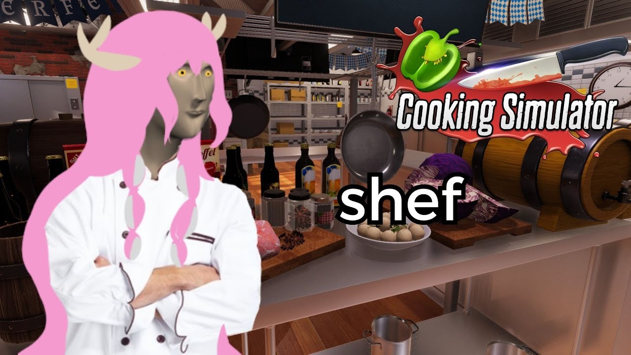 【Cooking Simulator】Shef - YouTube