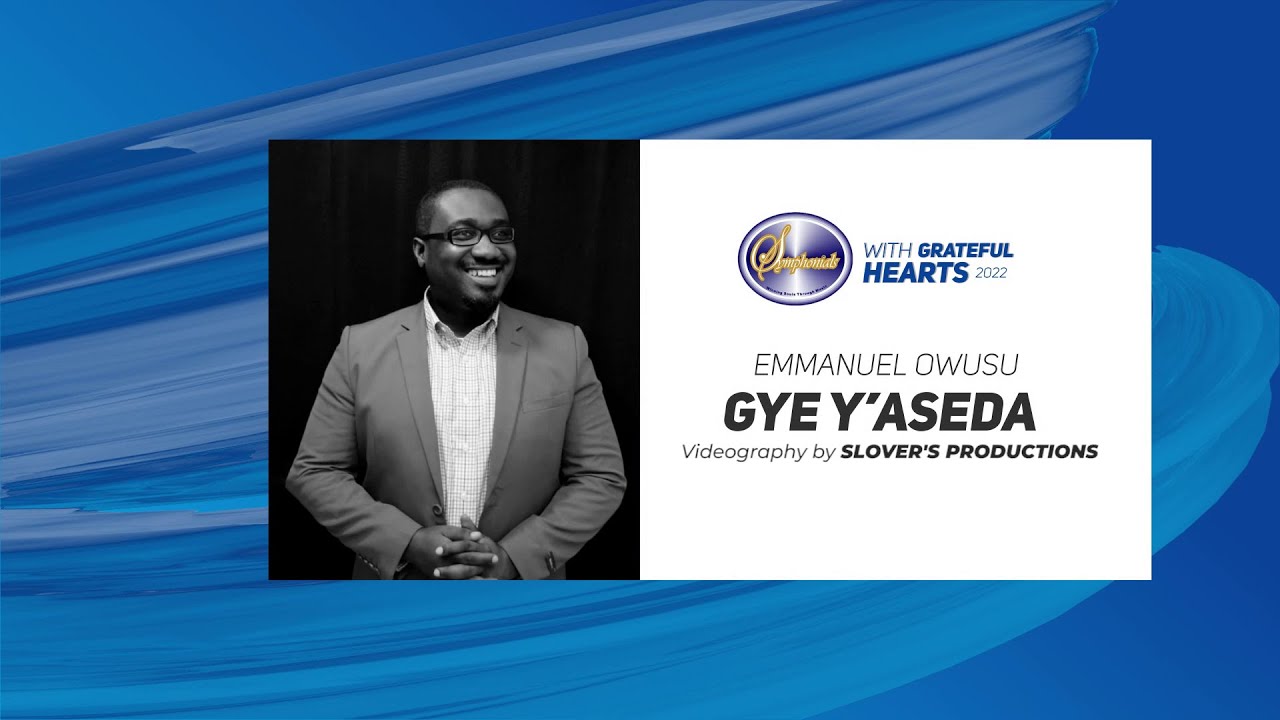 Gye Y’aseda (Emmanuel Owusu) - YouTube