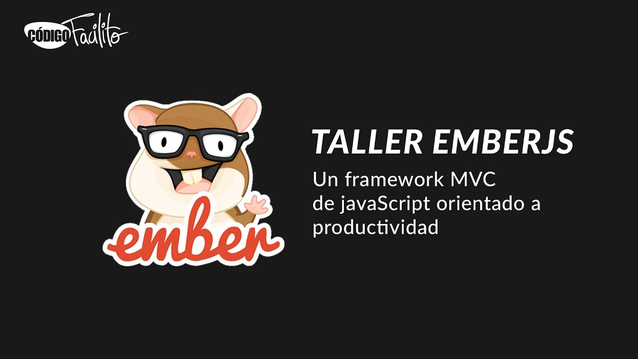 Taller Gratuito De Emberjs Youtube