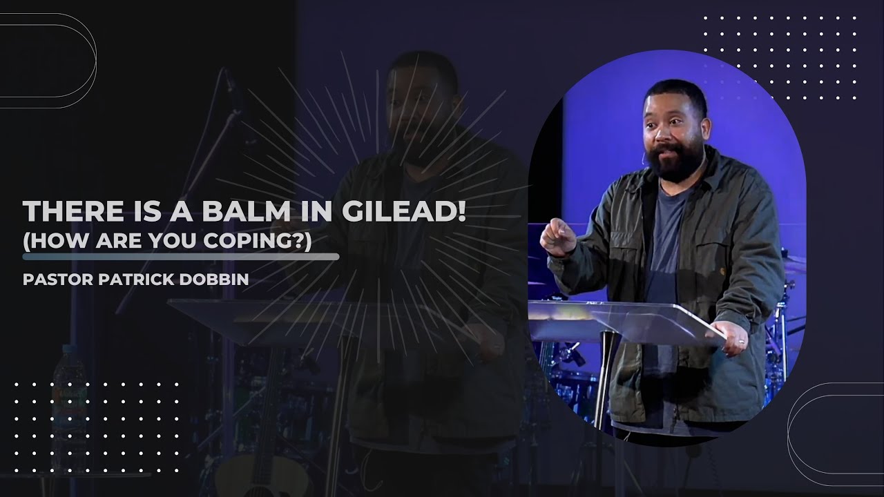 There Is A Balm In Gilead! (How Are You Coping?) | Cork Church Live ...
