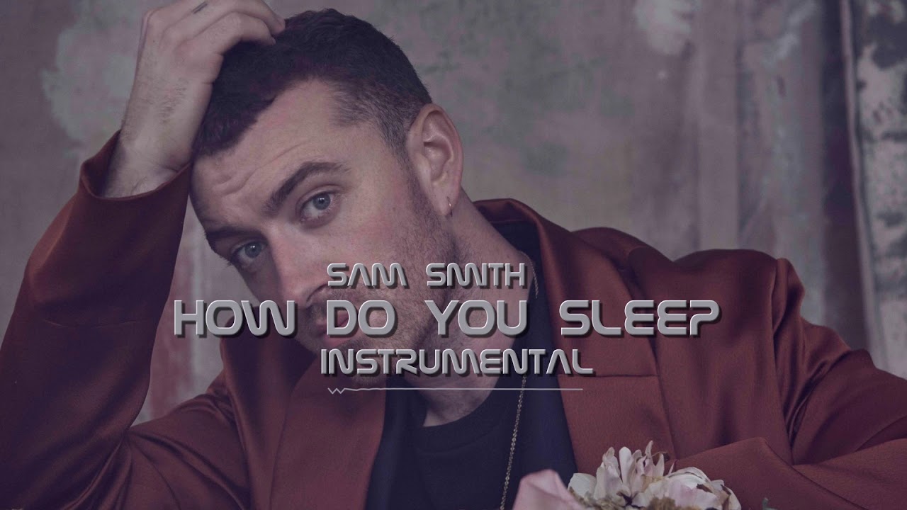 Sam Smith - How Do You Sleep? (INSTRUMENTAL) - YouTube