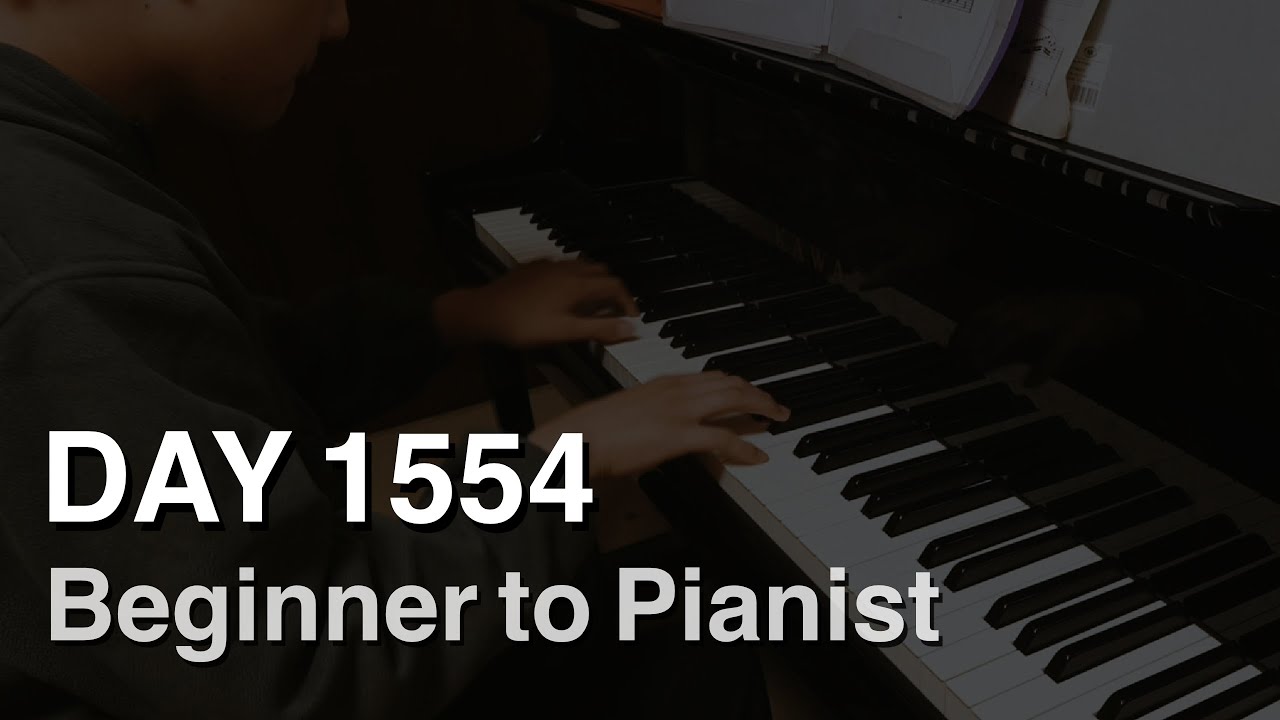 Day 1554 : How to Learn Piano + From Beginner to a Pianist - YouTube