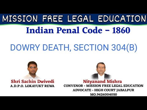 DOWRY DEATH ,SECTION 304(B), INDIAN PENAL CODE 1860, BY SACHIN DWIVEDI ...