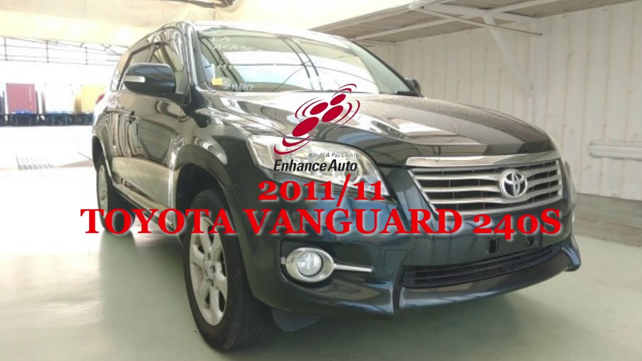 2011/11 TOYOTA VANGUARD 291687 - YouTube