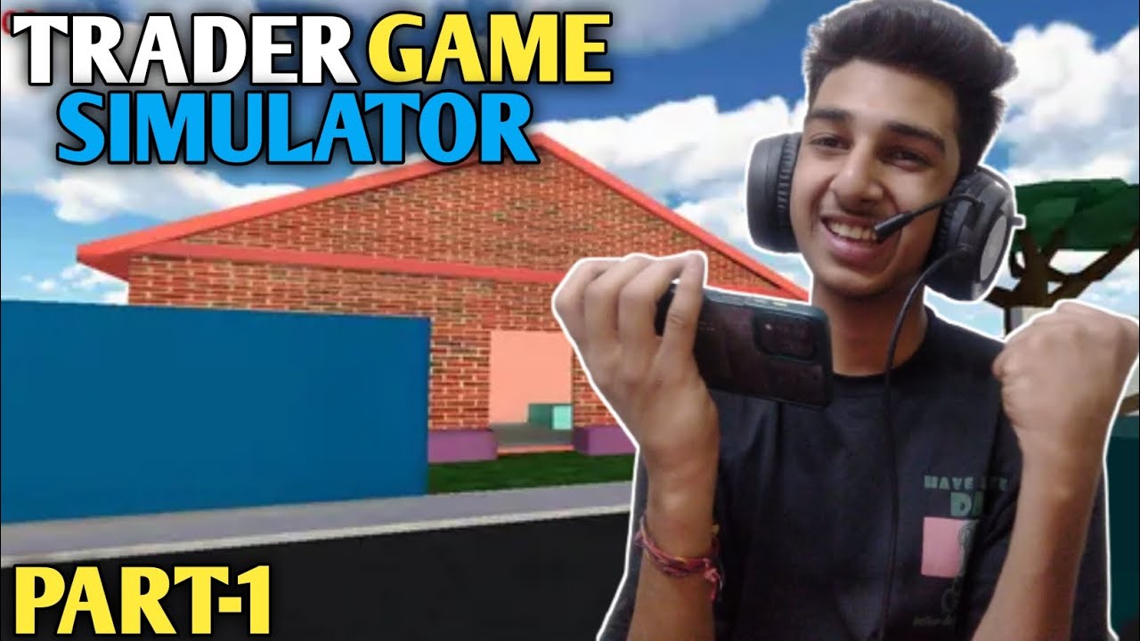 FIRST TIME TRYING TRADER GAME SIMULATOR GAMEPLAY #1 - YouTube