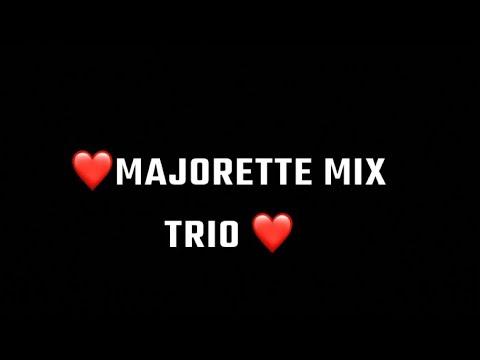 Majorette trio mix ❤️! (Standbattle)