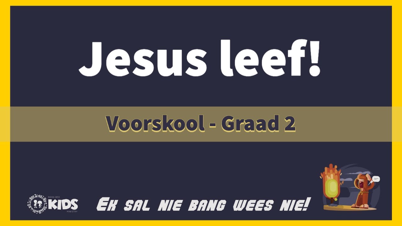 Vreesloos | Jonger Kinders | Week 5 | Opstanding Sondag - YouTube