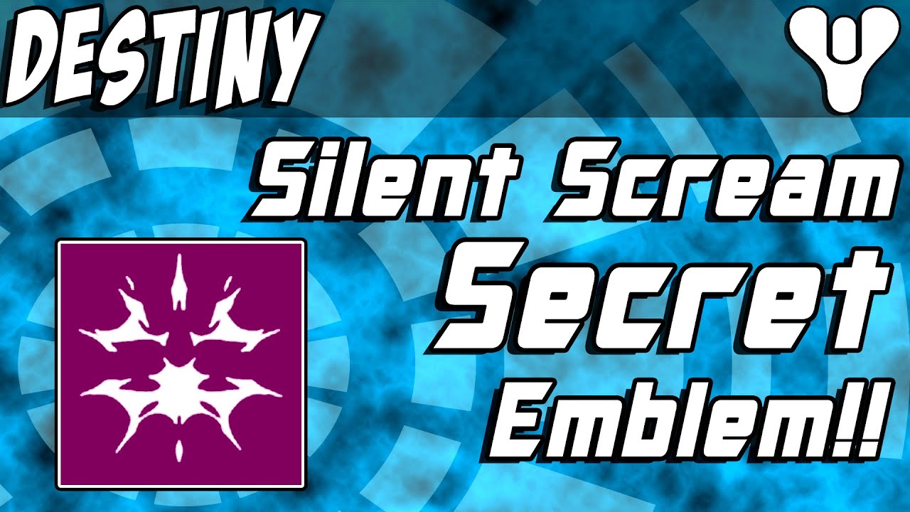 Destiny Taken King: How to Get Silent Scream Emblem | Dreadnaught ...