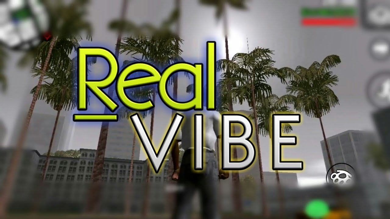 Real Vibe Graphics - GTA SA - YouTube