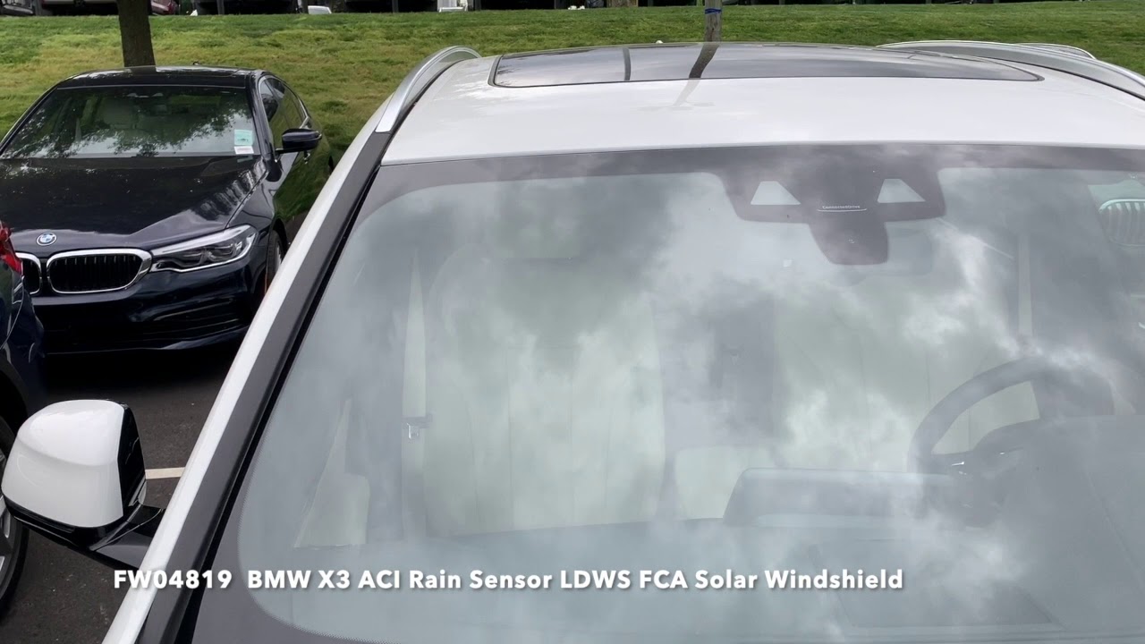 FW04819 BMW X3 ACI Rain Sensor LDWS FCA Solar Windshield - YouTube